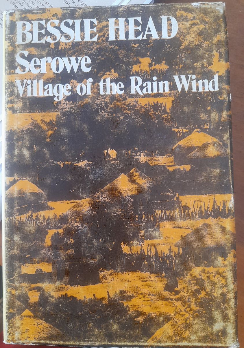 Bessie Head - Serowe: Village of the Rain Wind – Ike's Books